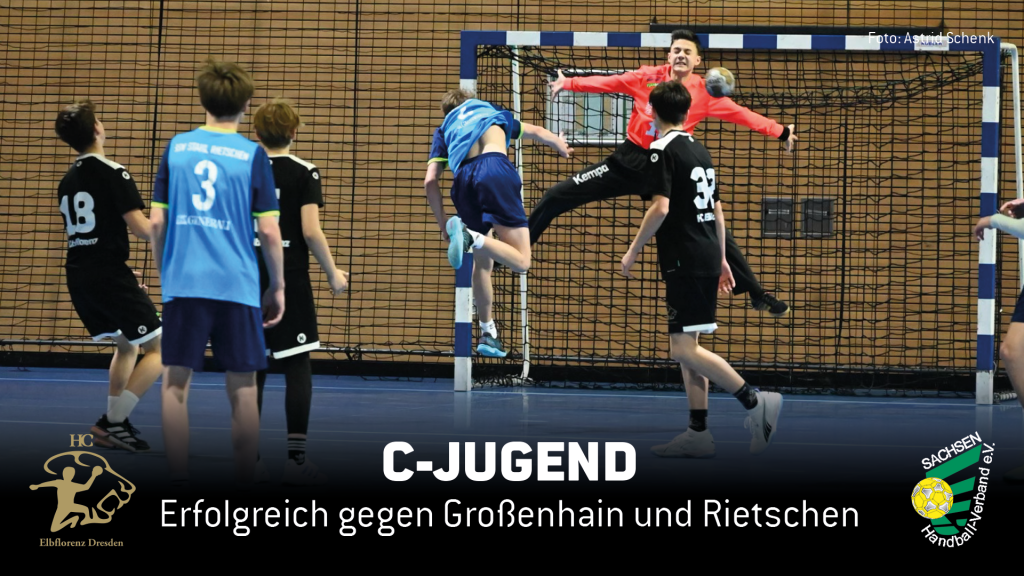 C-Jugend: Erfolgreich gegen Großenhain und Rietschen - Jungtiger HC Elbflorenz